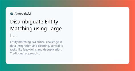 Disambiguate Entity Matching Using Large Language Models Through