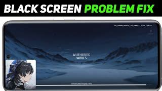 How To Fix Wuthering Waves Black Screen Fix 2024 How To Do It Online ...