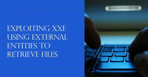Joel O On Linkedin Lab Exploiting Xxe Using External Entities To
