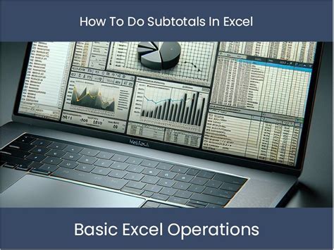 Tutorial Excel Cara Melakukan Subtotal Di Excel