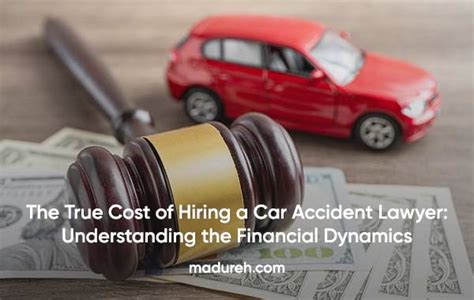 The True Cost Of Hiring A Car Accident Lawyer Understanding The