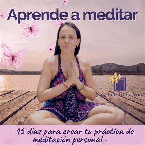 Aprende a meditar 15 días para crear tu práctica de meditación pe