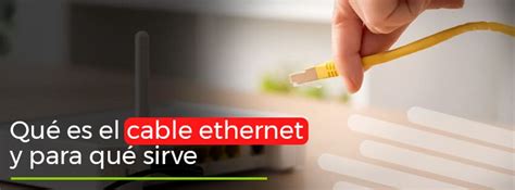 Qué Es El Cable Ethernet Y Para Qué Sirve Teleporte Fibra Móvil Tv Zapi