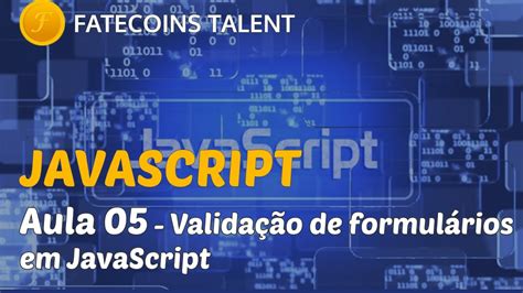 Javascript Aula 05 Validação De Formulários Em Javascript Youtube