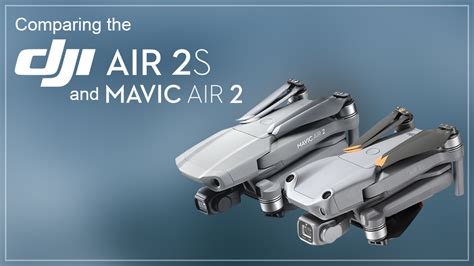 Comparing The Dji Air 2s And Mavic Air 2 Bandh Explora