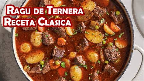 Ragú De Ternera Con Patatas Y Zanahorias Receta Clásica En Casa Contigo