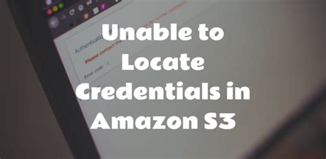 Solved Unable To Locate Credentials In 3 Ways