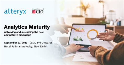 Analytics Maturity Achieving And Sustaining The New Competitive