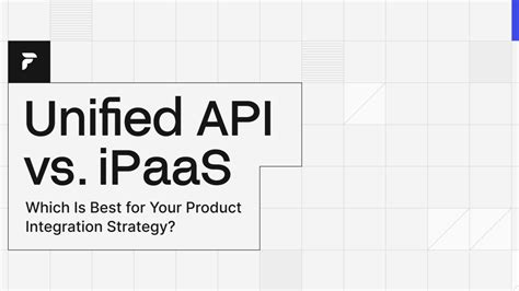 Ipaas Vs Api Which Is Best For Your Product Integration Strategy
