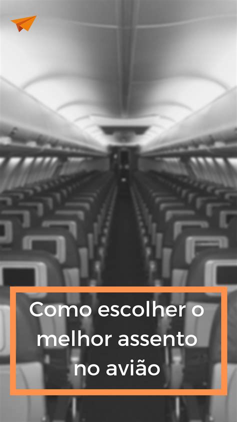 Denise Tonin Como escolher o melhor assento no avião