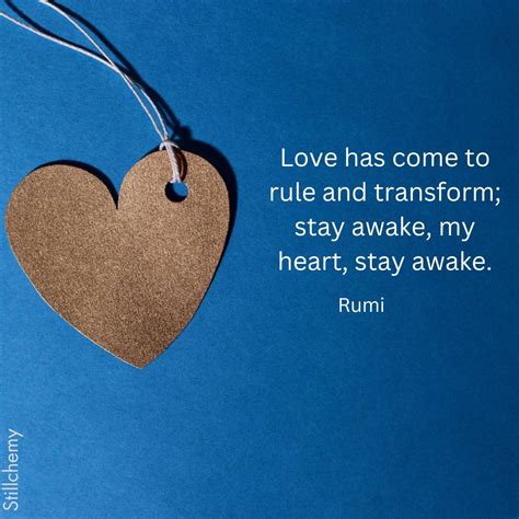155 Captivating Rumi Quotes That Celebrate The Beauty Of Love Stillchemy