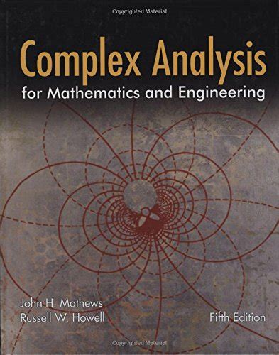 Amazon Complex Analysis For Mathematics And Engineering Mathews John H Howell Russell W