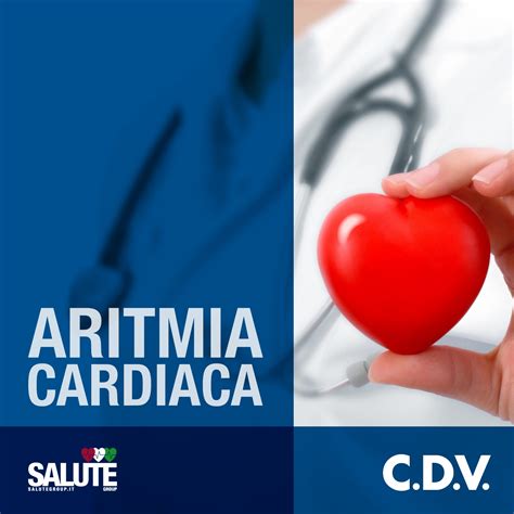 Aritmia cardiaca cosè sintomi cause e terapie C D V