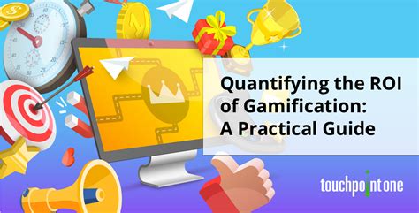Quantifying The ROI Of Gamification A Practical Guide TouchPoint One