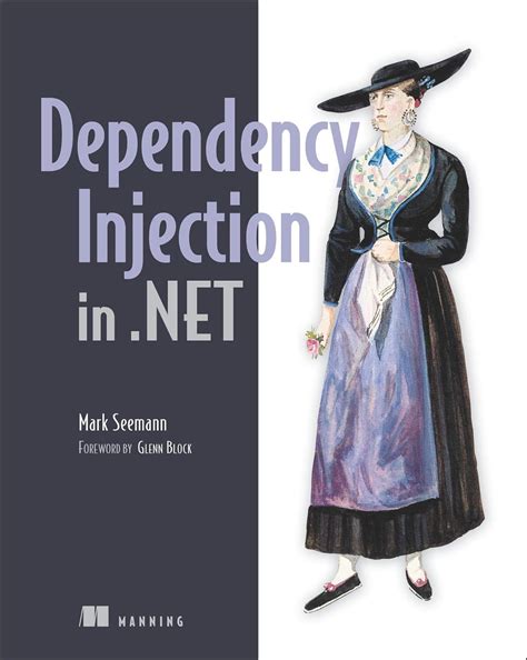 Dependency Injection In Net Seemann Mark 9781935182504