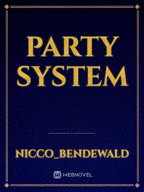 Read Party System Niccobendewald Webnovel