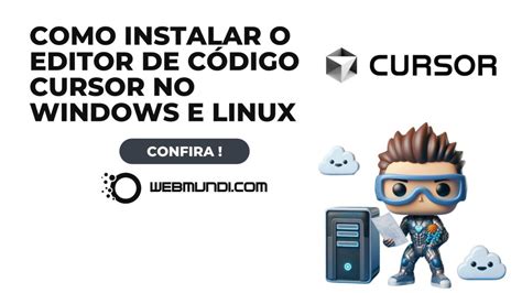 Instalação Do Cursor Com Inteligência Artificial Windows Linux