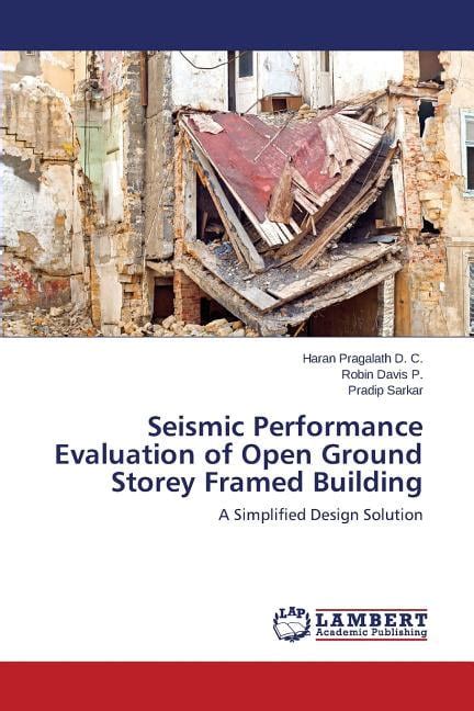 Seismic Performance Evaluation Of Open Ground Storey Framed Building