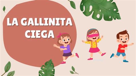 La Gallinita Ciega A Game Of Tag Topics Mag