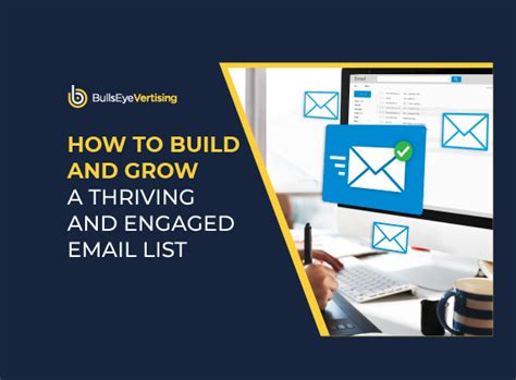 how to build and grow a thriving and engaged email list