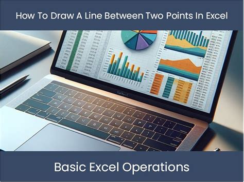 Excel Tutorial How To Draw A Line Between Two Points In Excel Excel