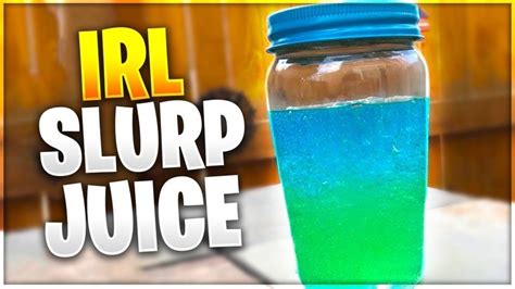 Real Life Slurp Juice How To Make Slurp Juice From Fortnite Battle Royale Fortnite Juice
