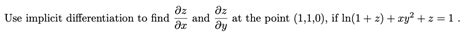 Solved Use implicit differentiation to find дz дz and at the Chegg