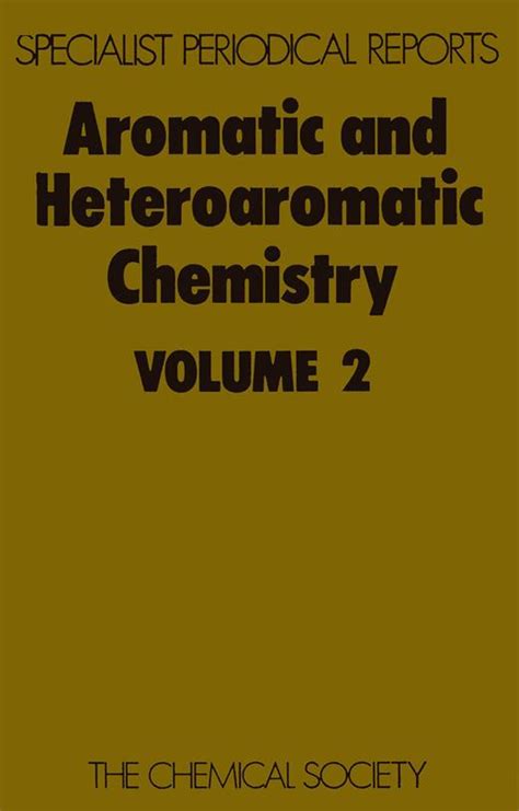 Aromatic And Heteroaromatic Chemistry Books Gateway Royal Society