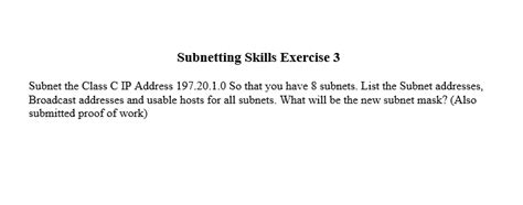 Solved Subnetting Skills Exercise 3 Subnet The Class C Ip