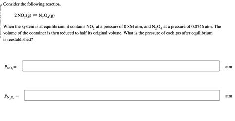 Solved Consider The Following Reaction 2no2 G ⇌n2o4 G When