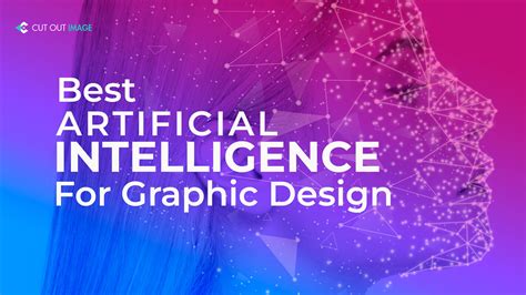 Best Artificial Intelligence Ai For Graphic Design