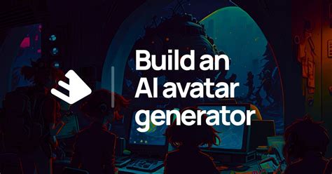Build Your Own AI Avatar Generator W Stable Diffusion