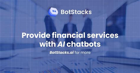 boost your financial services with botstacks chatbots botstacks