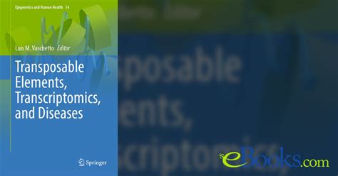 Transposable Elements Transcriptomics And Diseases