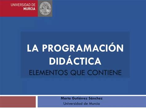 PPT La PROGRAMACIÓN DIDÁCTICA ELEMENTOS QUE CONTIENE PowerPoint