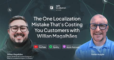 How Ux Writers Can Make Localization Seamless With Willian Magalhães