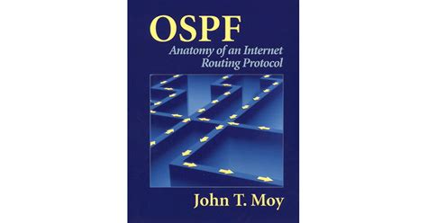 Ospf Anatomy Of An Internet Routing Protocol Book