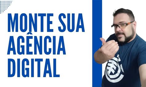 Como montar uma agência de marketing digital completo Caixinha de Pitacos