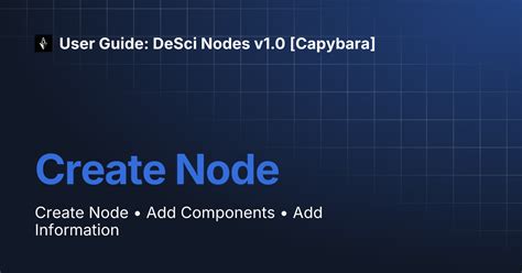 create node user guide desci nodes v1 0 [capybara]
