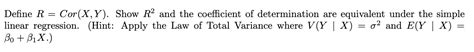 Solved Define R Cor X Y Show R And The Coefficient Of Chegg