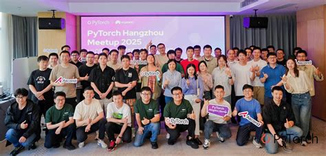 Pytorch The May 17 Pytorch Meetup In Hangzhou Gathered Nearly 60