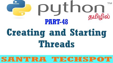 48 Python Tutorials In Tamil Creating And Starting Thread In