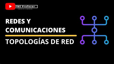 TOPOLOGÍAS DE RED BUS ANILLO ESTRELLA MALLA HÍBRIDA REDES Y