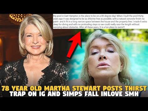 78 Year Old Martha Stewart Posts Thirst Trap on IG and Simps Fall Inlove SMH - YouTube