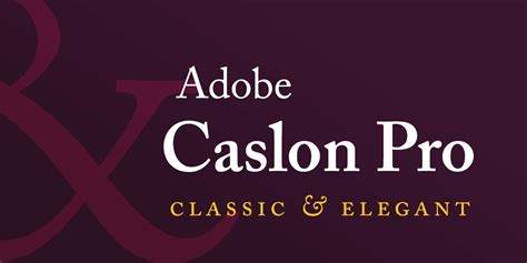Adobe® Caslon™ Pro Font Fontspring