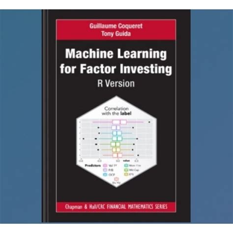Jual Buku Machine Learning For Factor Investing R Version Chapman And