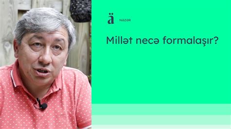 Millət Necə Formalaşır Altay Göyüşov Youtube