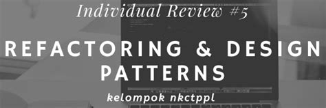 refactoring dan design pattern