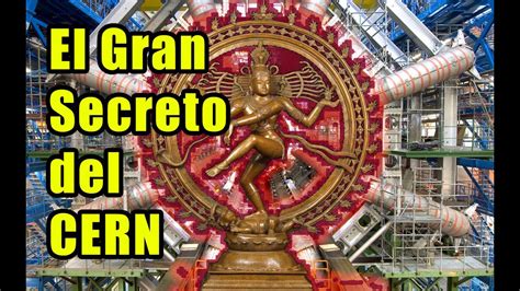 El Gran Secreto Del Cern Youtube