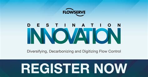 Flowserve Corporation On Linkedin Flowserve Destination Innovation